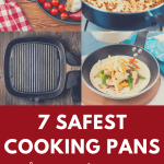 What Pans Are Safest to Cook With?