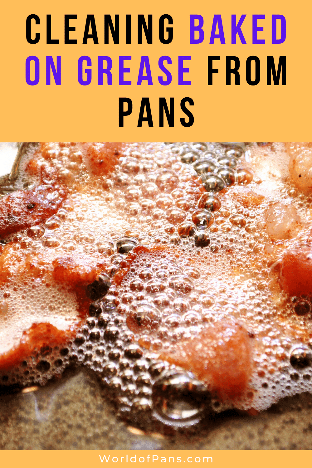 How To Clean Baked On Grease From Pans World Of Pans How To Clean Baked On Grease From Pans World Of Pans